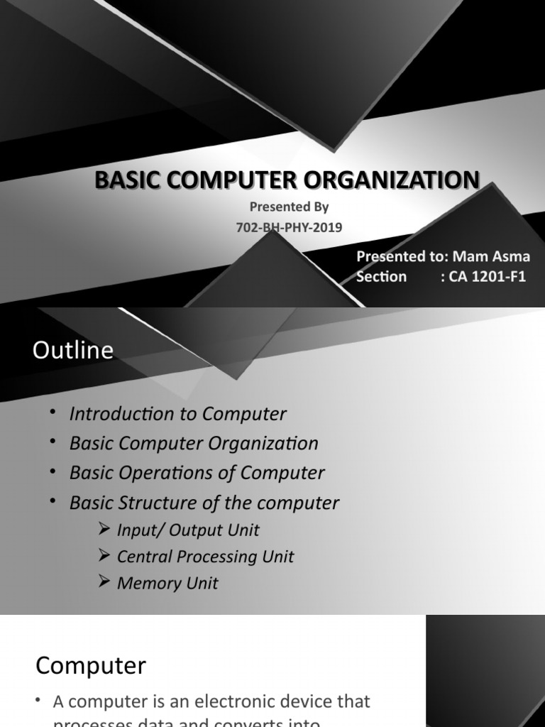 Basic Computer Organization Basic Computer Organization: Presented To ...