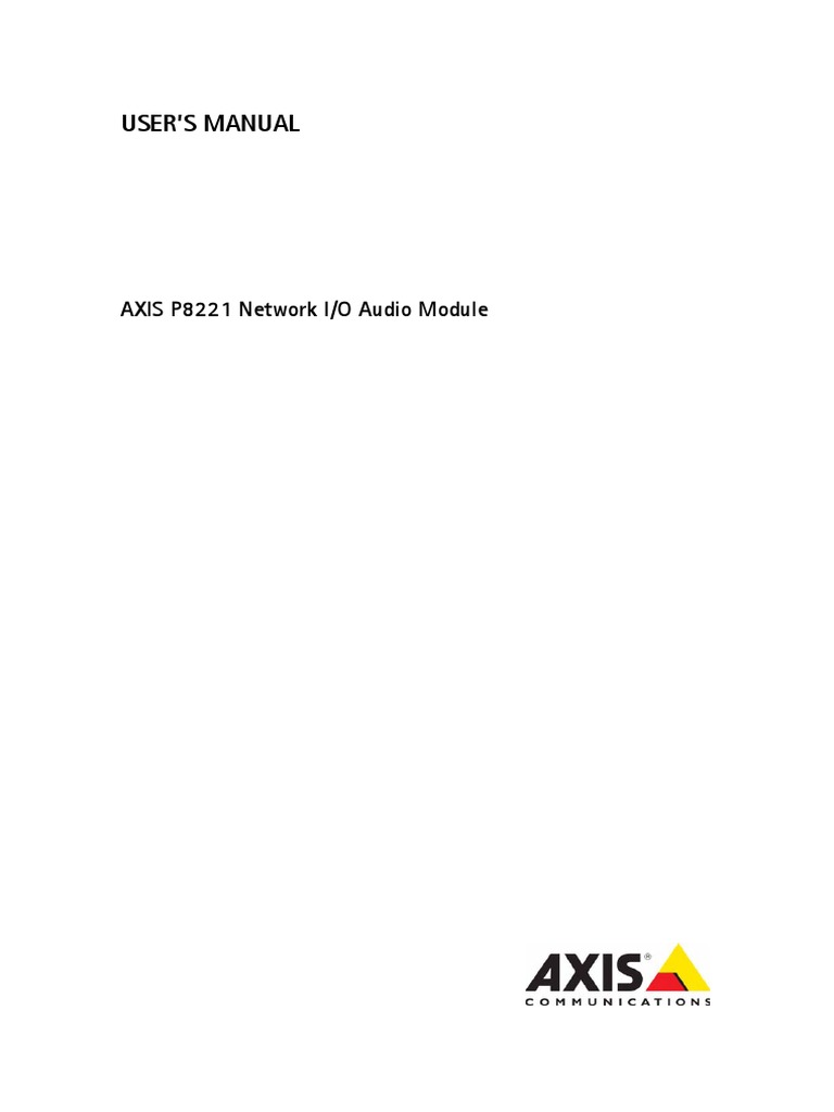 User'S Manual: AXIS P8221 Network I/O Audio Module | PDF | Microphone ...