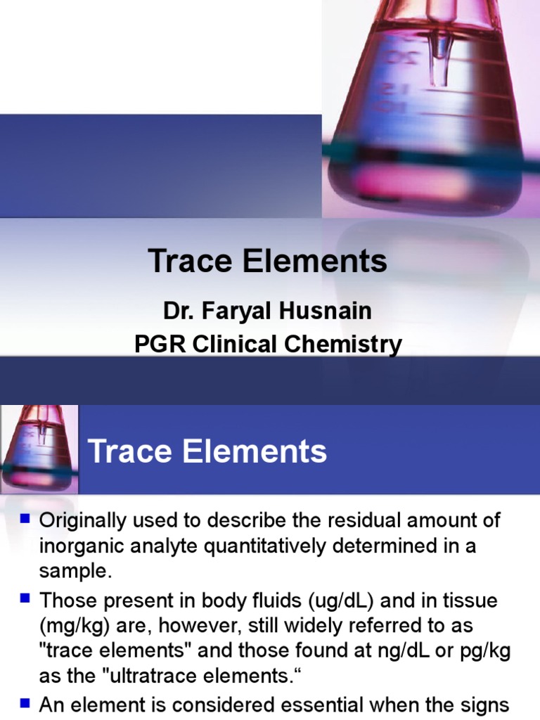 Trace Elements: Dr. Faryal Husnain PGR Clinical Chemistry | PDF ...