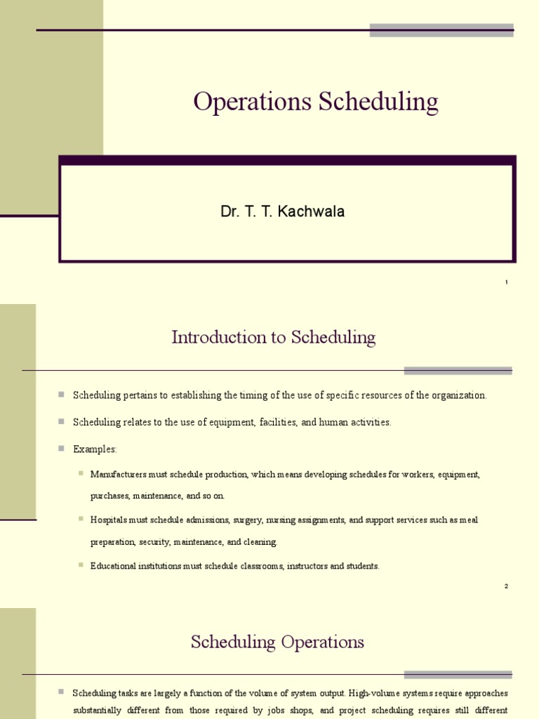 Operations Scheduling: Dr. T. T. Kachwala | PDF | Scheduling (Production Processes) | Business