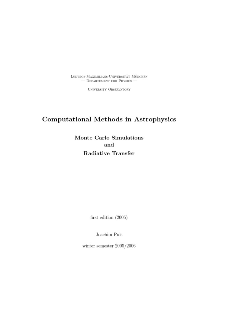 Computational Methods in Astrophysics: Monte Carlo Simulations and ...