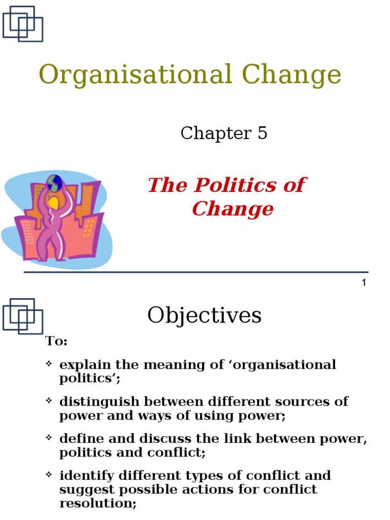 Organisational Change: The Politics of Change | PDF | Power (Social And ...
