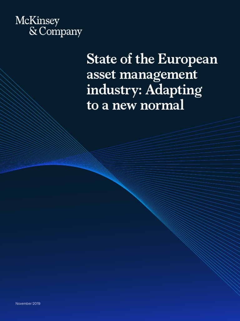 State of The European Asset Management Industry: Adapting To A New ...