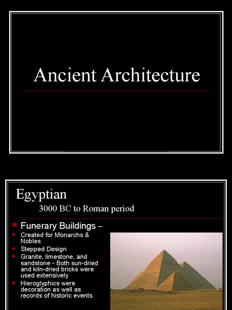 An Overview of Ancient Architectural Styles and Developments Across ...