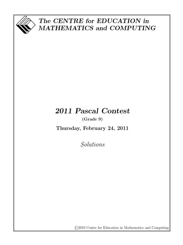 2011 Pascal Contest: The Centre For Education in Mathematics and ...