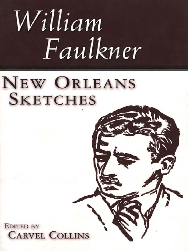 William Faulkner - New Orleans Sketches PDF | PDF | William Faulkner ...