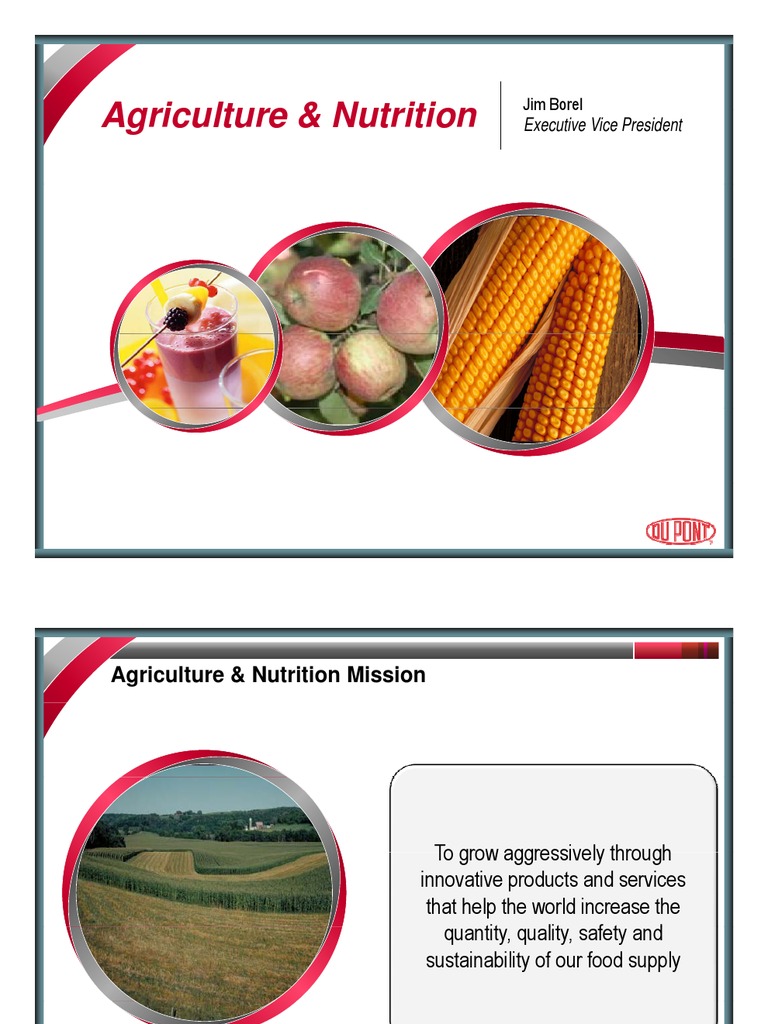Agriculture & Nutrition Agriculture & Nutrition: Jim Borel Jim Borel ...