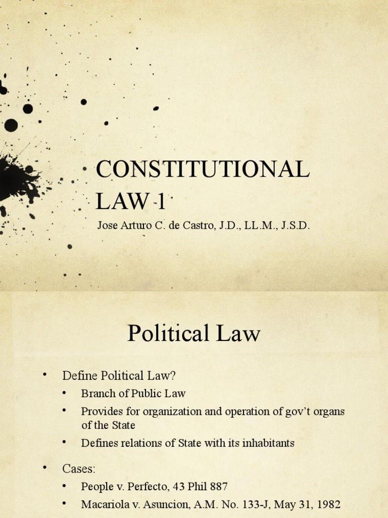 Constitutional Law 1: Jose Arturo C. de Castro, J.D., LL.M., J.S.D ...