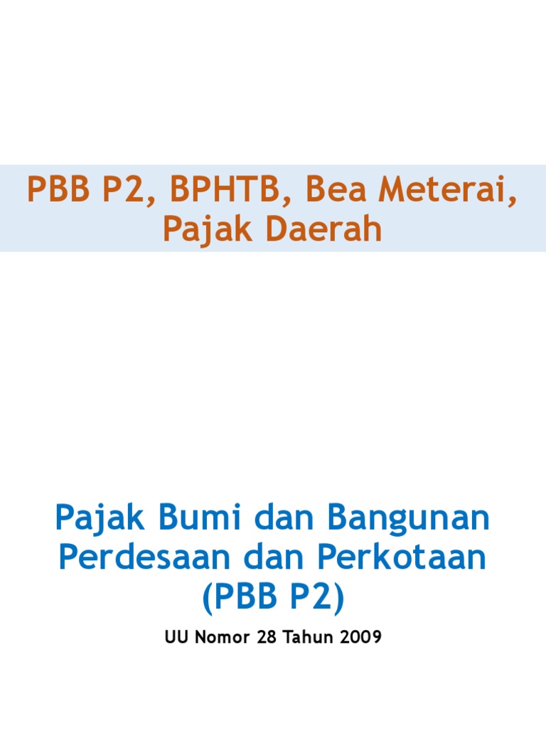 Pajak Daerah yang Berlaku untuk Tanah dan Bangunan [DOKUMEN]: PBB P2 ...