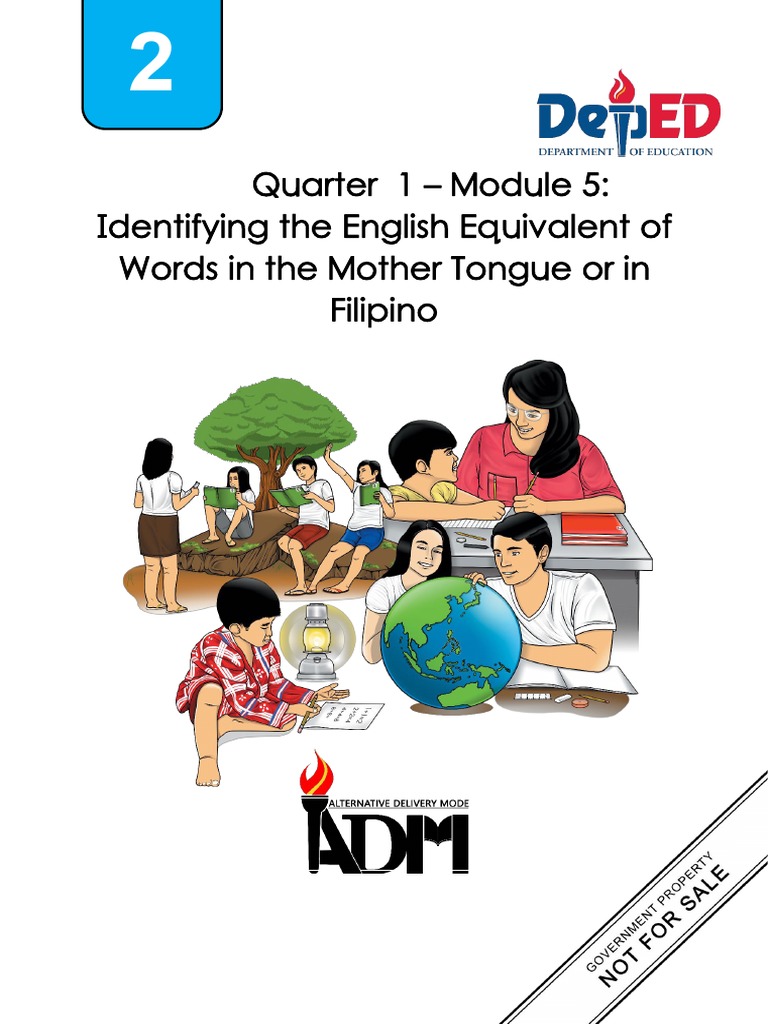 Quarter 1 - Module 5: Identifying The English Equivalent of Words in The Mother Tongue or in ...