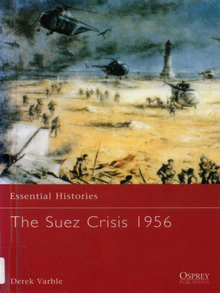 ENSAYO - ENG - Osprey Series, The Suez Crisis 1956 - Derek Varble PDF ...