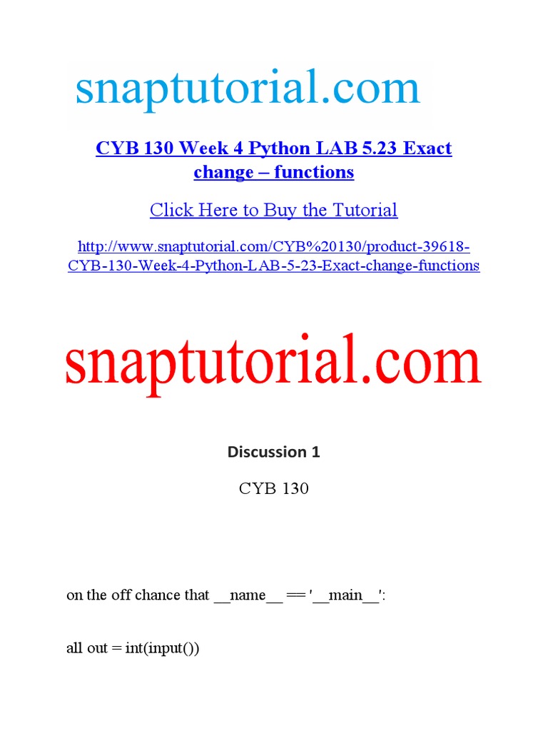 CYB 130 Week 4 Python LAB 5.23 Exact Change - Functions: Click Here To Buy The Tutorial | PDF
