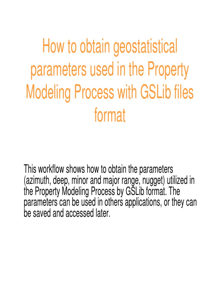 Save Geostatistical Parameters Used in The Property Modeling Process With GSLib Format | PDF ...