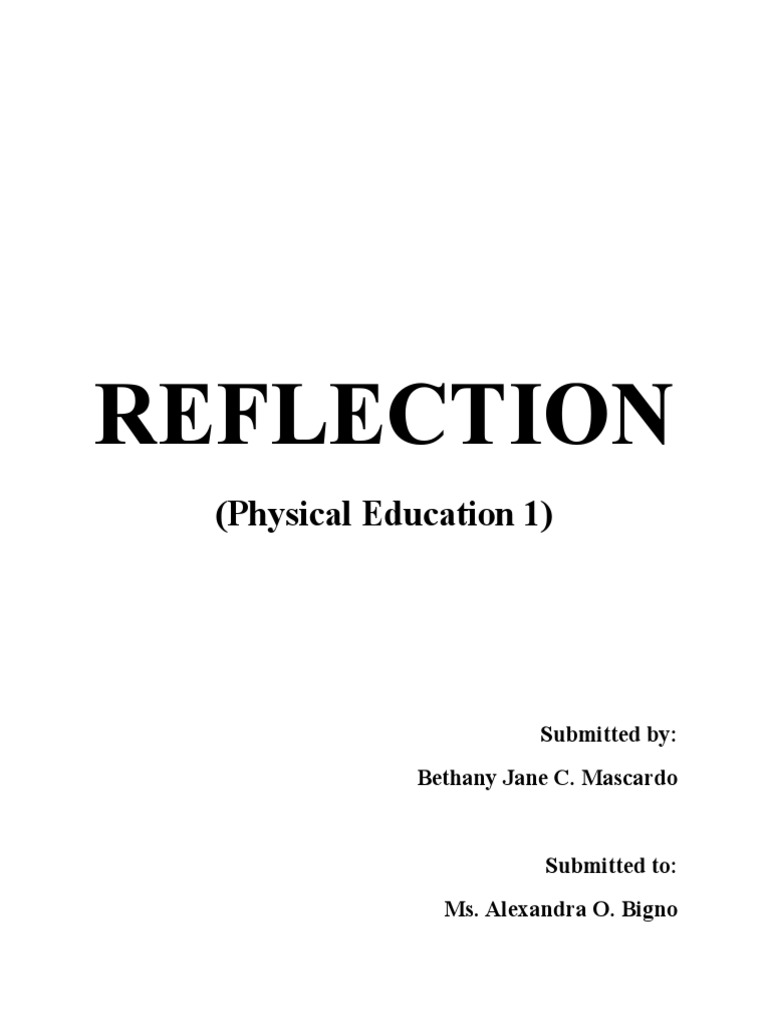 Reflection: (Physical Education 1) | PDF | Dieting | Body Mass Index