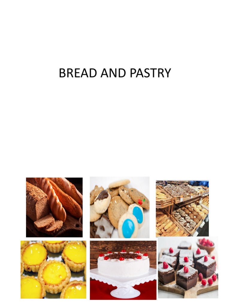 Bread and Pastry Power Point | PDF | Flour | Shortening