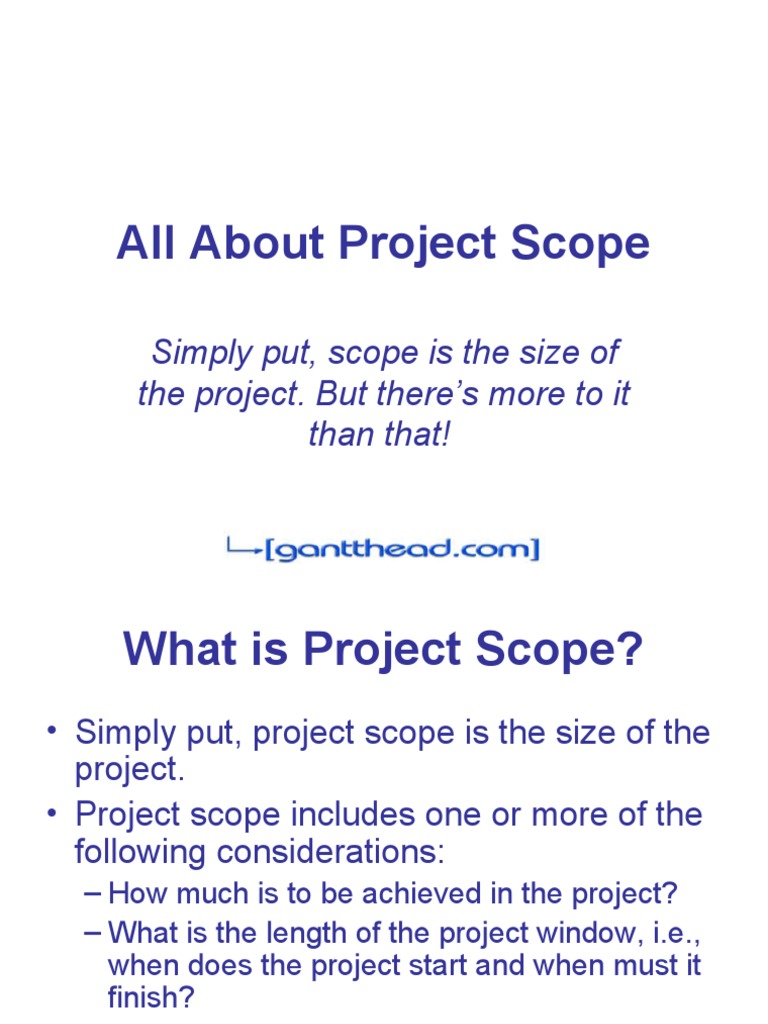 All About Project Scope: Simply Put, Scope Is The Size of The Project ...