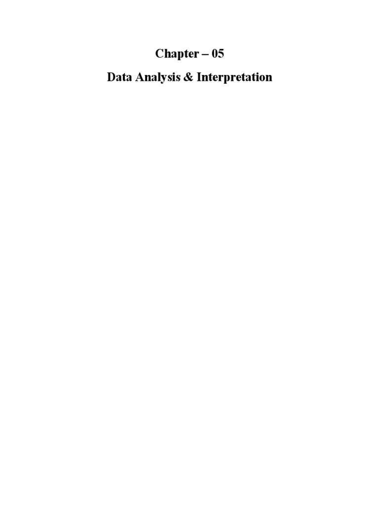 Chapter - 05 Data Analysis & Interpretation | PDF | Job Satisfaction | Employment