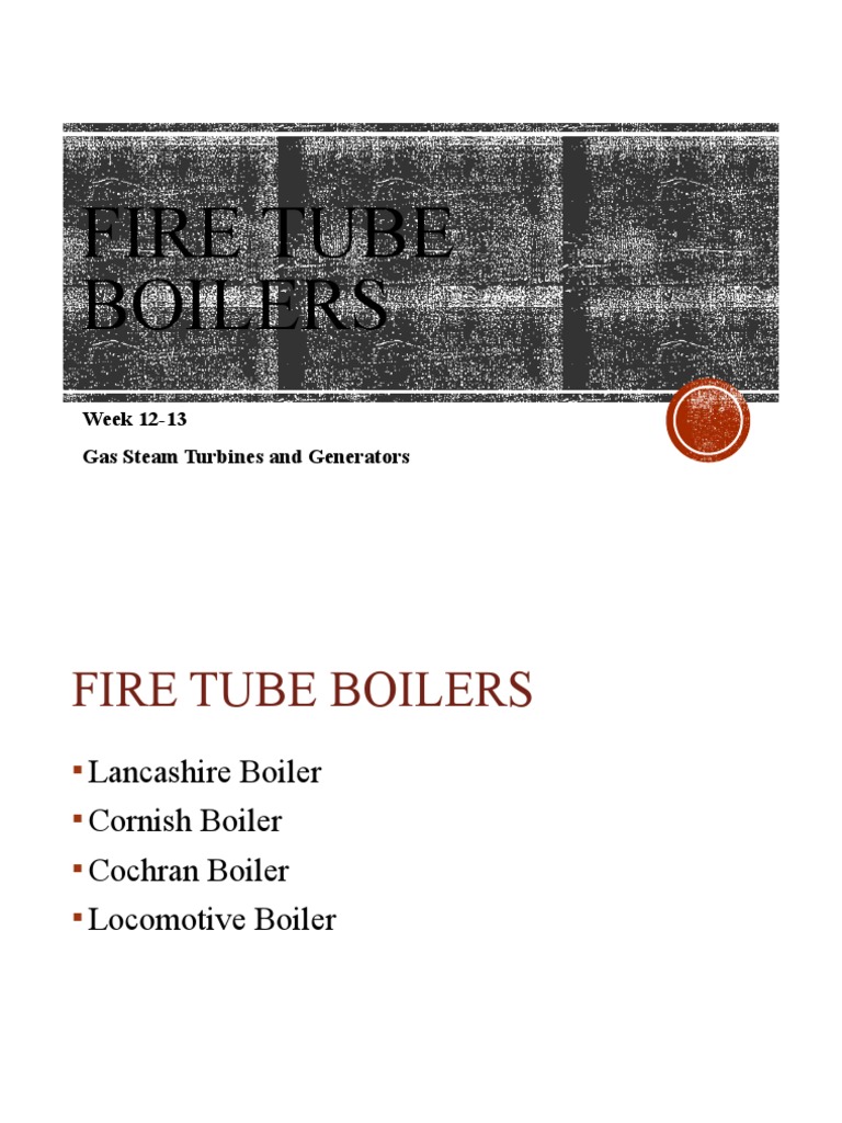 Lecture 3 - 2 - Fire Tube Boilers | PDF | Chimney | Chemical Equipment