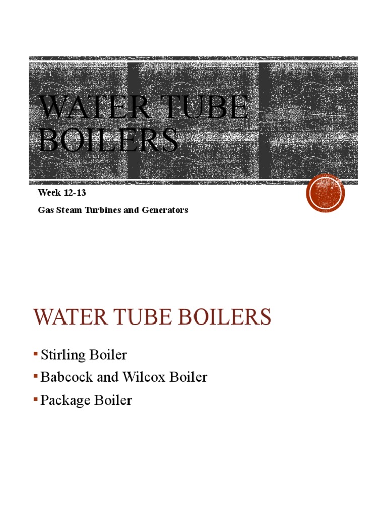 Lecture 3 - 3 - Water Tube Boilers | PDF | Boiler | Building Engineering