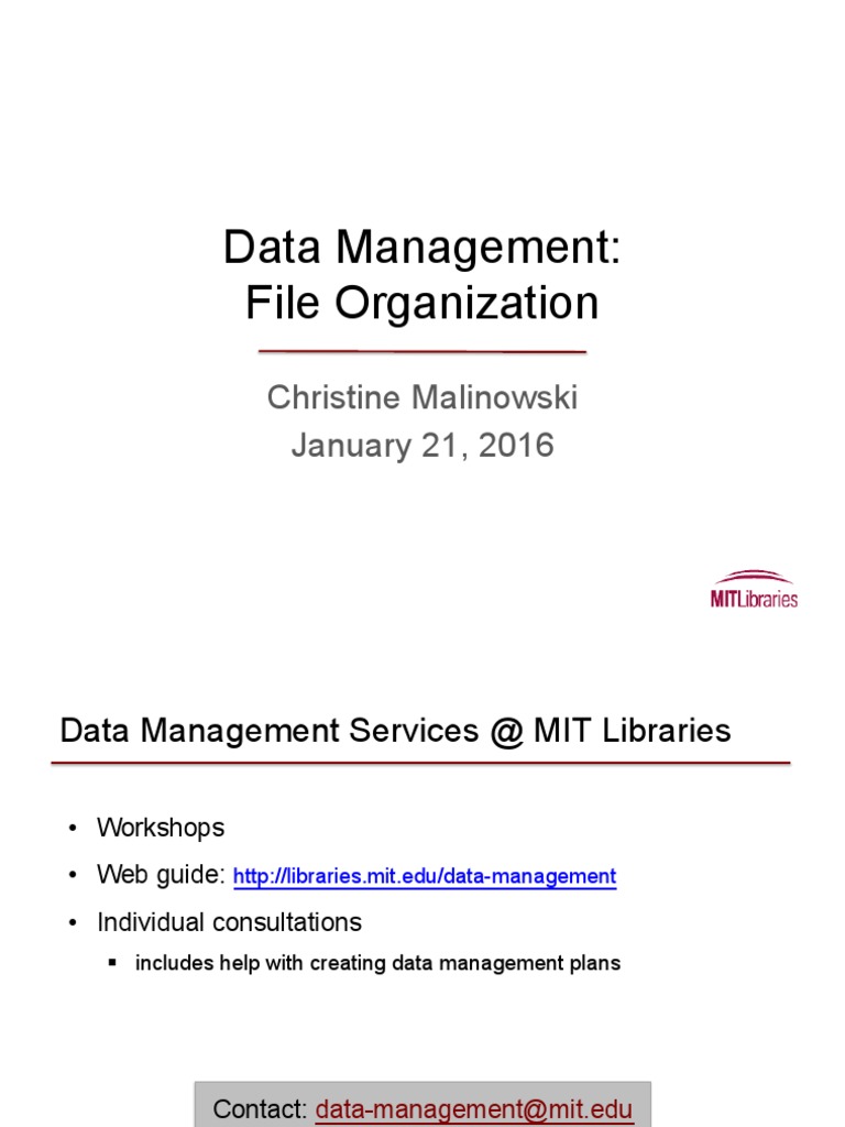 Data Management: File Organization: Christine Malinowski January 21 ...