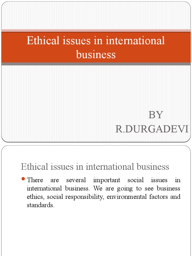 Ethical Issues in International Business: BY R.Durgadevi | PDF ...