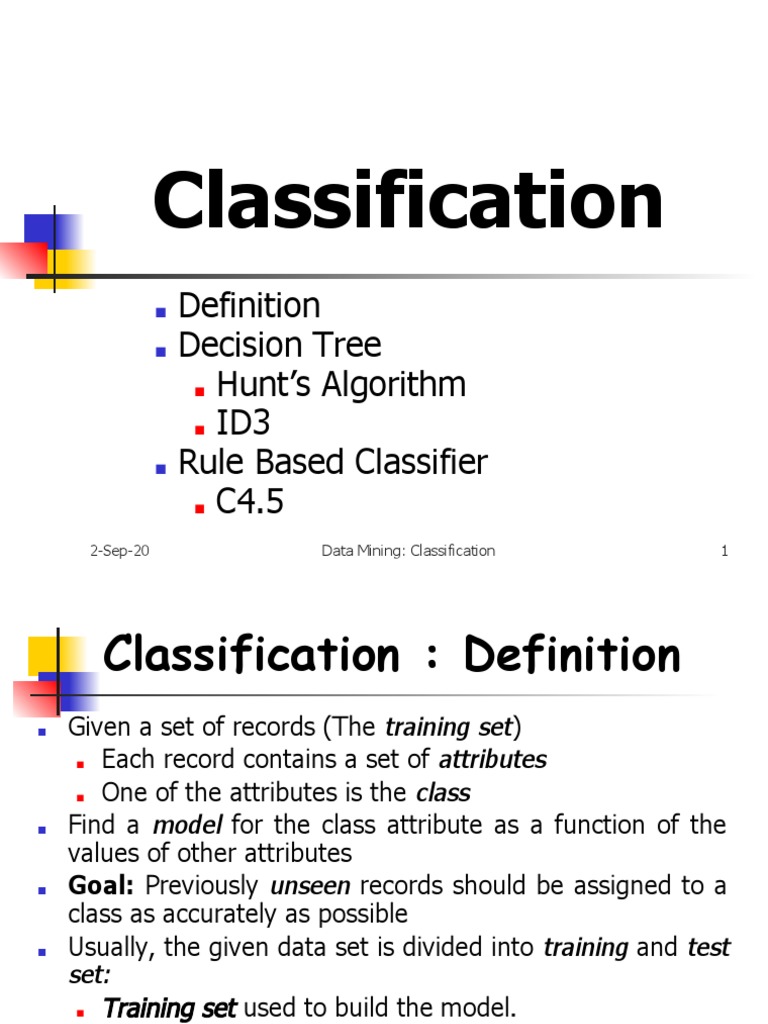 Classification: Decision Tree Hunt's Algorithm ID3 Rule Based Classifier C4.5 | PDF ...