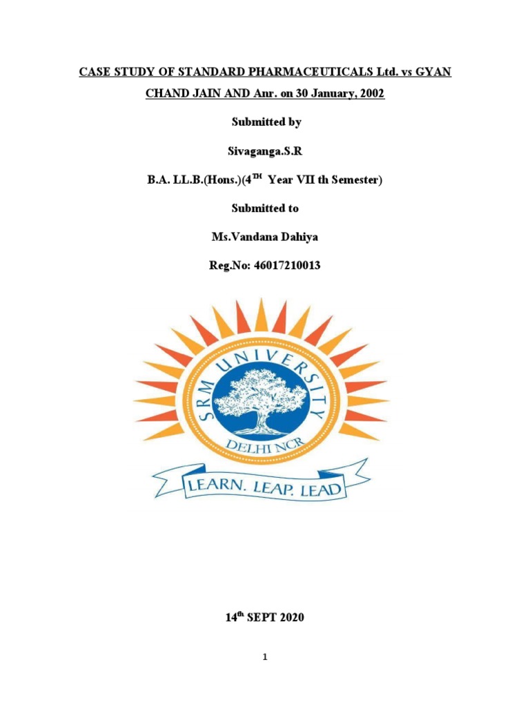 CASE STUDY OF Standard Pharmaceuticals Ltd. Vs Gyan Chand Jain and Anr. by Sivaganga.S.R | PDF ...