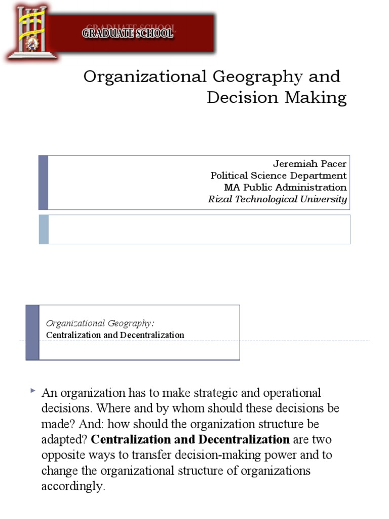 Organizational Geography and Decision Making: Jeremiah Pacer Political ...