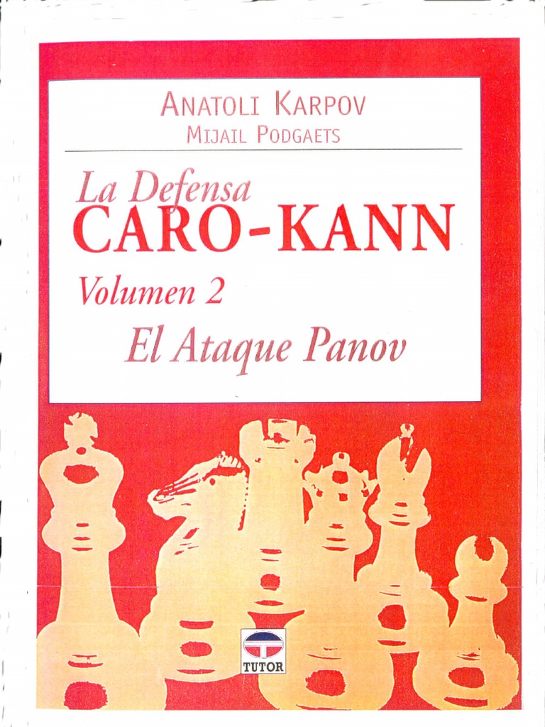 184-Karpov - Podgaets - La Defensa Caro Kann Vol.2 (Panov) PDF | PDF