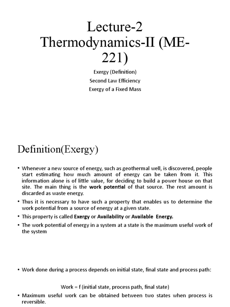 Lecture-2 Thermodynamics-II (ME-221) : Exergy (Definition) Second Law ...