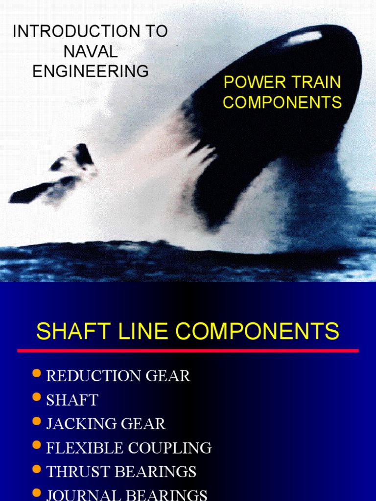 Introduction To Naval Engineering: Power Train Components | PDF ...
