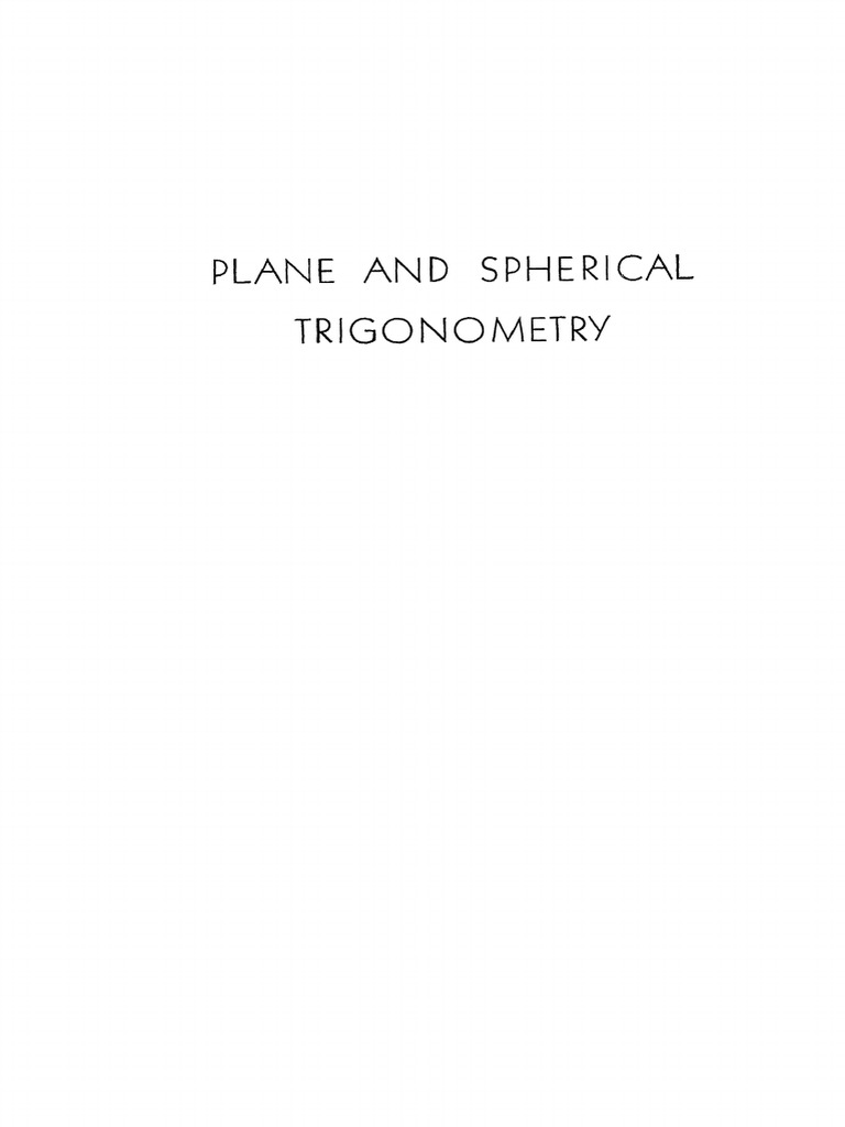 Plane and Spherical Trigonometry Paul Rider' PDF | PDF