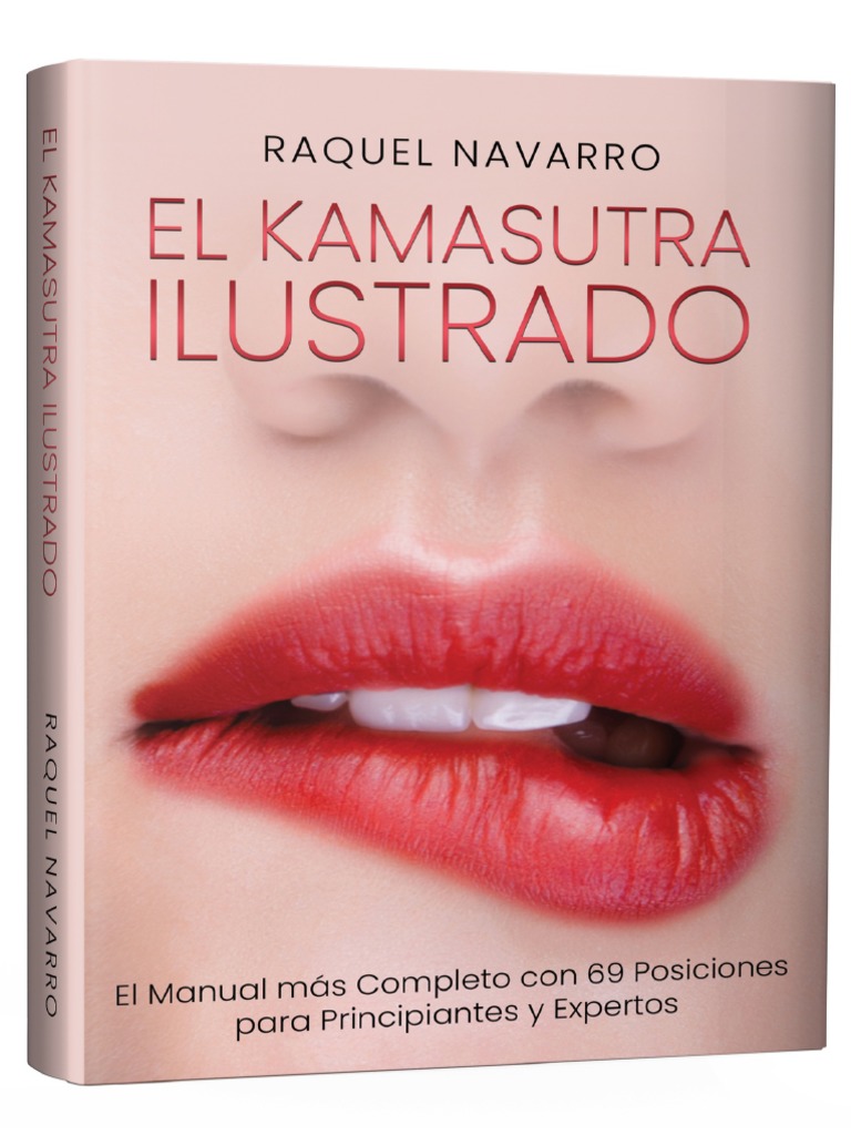 El Kamasutra Ilustrado - El Manual Más Completo Con 69 Posiciones para ...