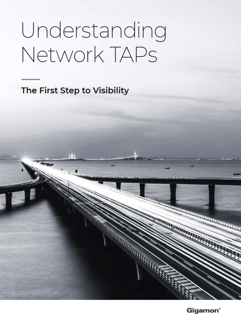 Understanding Network Taps: The First Step To Visibility | PDF ...