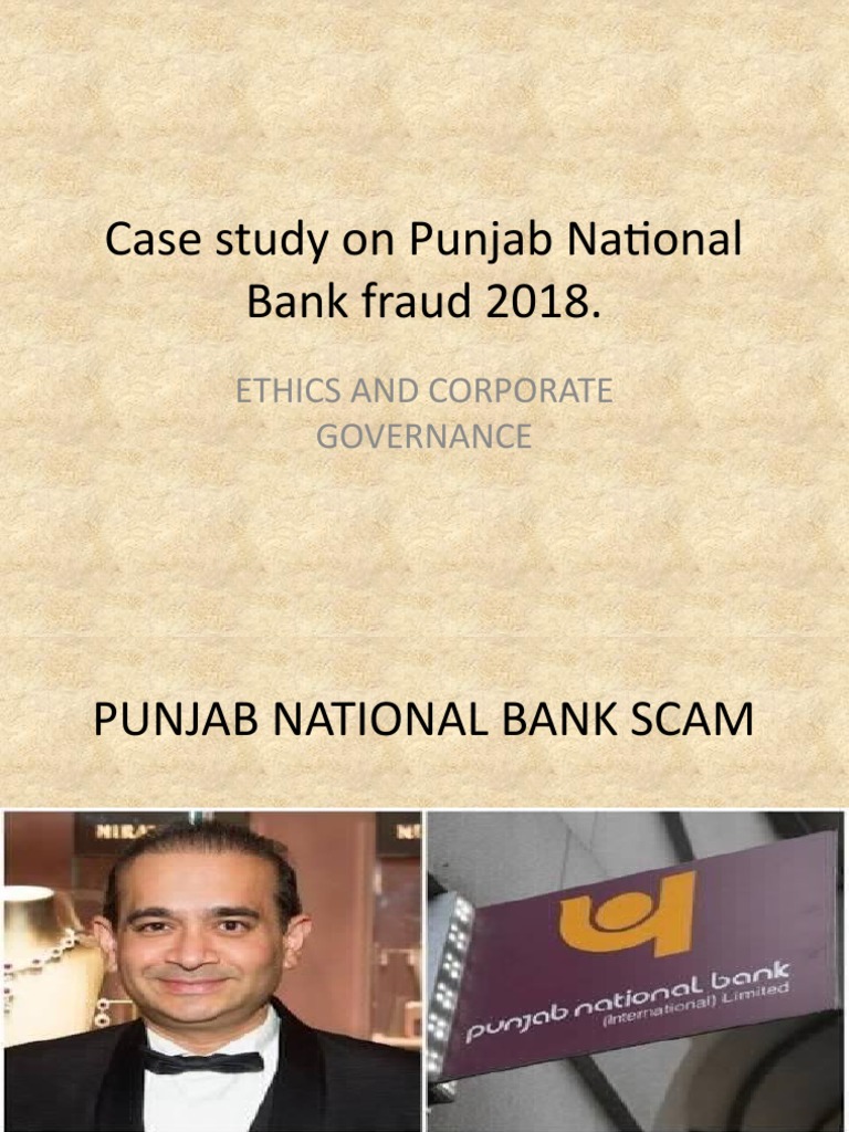 Case Study On Punjab National Bank Fraud 2018 | PDF | Government ...
