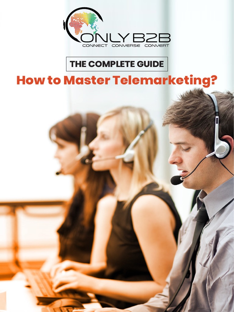 The Complete Guide - How To Master Telemarketing | PDF | Sales | Analytics