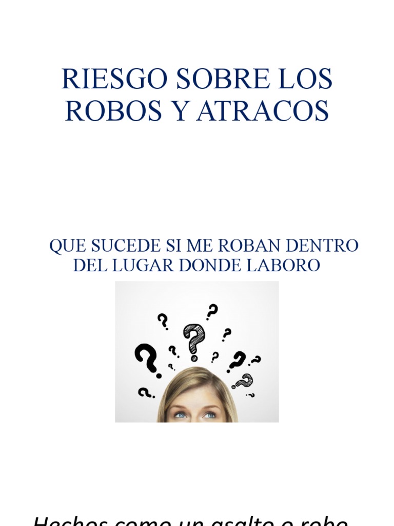 Robos y Atracos Durante La Jornada Laboral | PDF | Robo | Policía