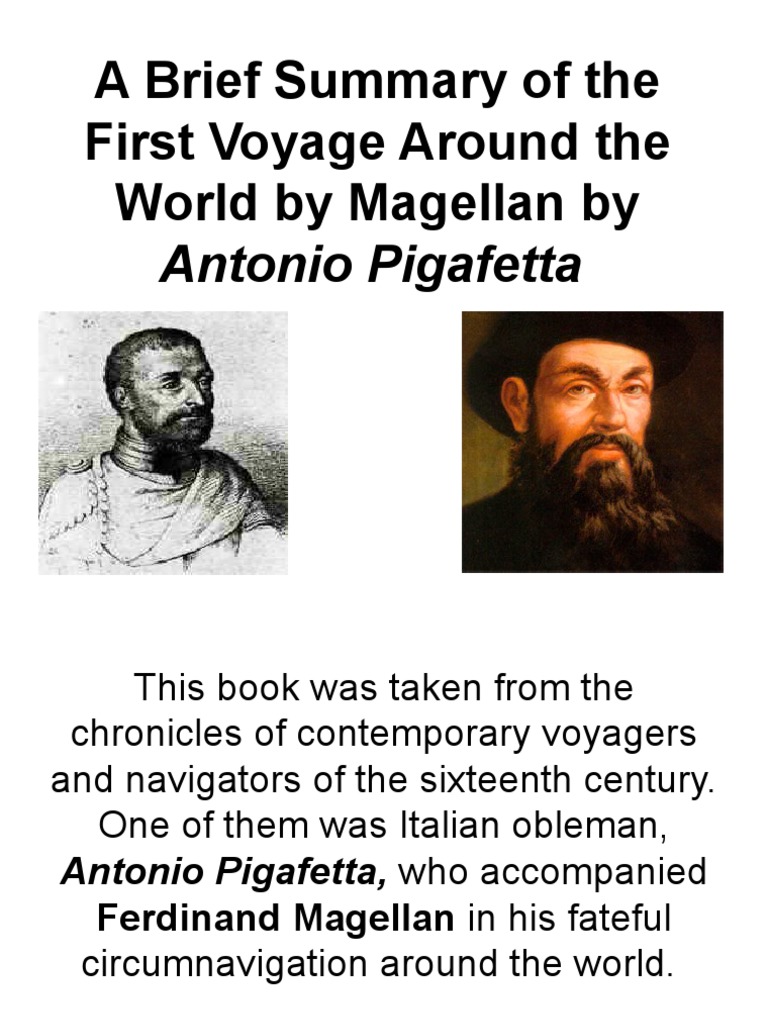 A Brief Summary of The First Voyage Around The World by Magellan by ...