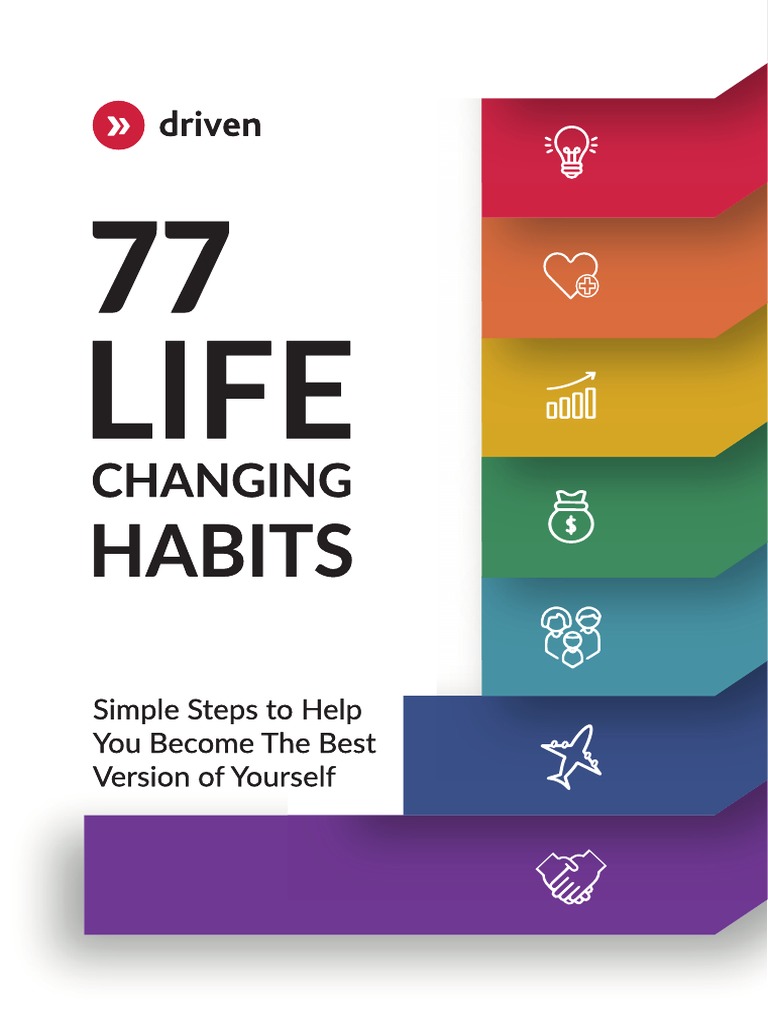 77 Life Changing Habits by Driven Life Success Mastery | PDF | Wellness ...