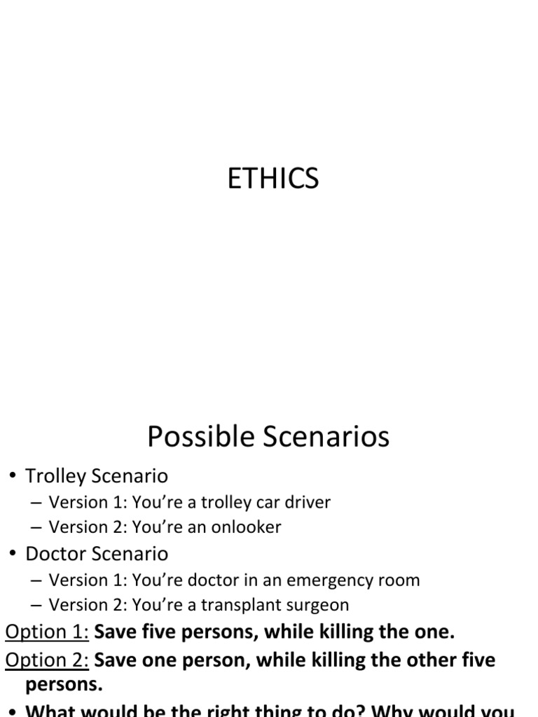 Lectures 3 To 8 Trolley Problem and Ethics, Utilitarianism and ...