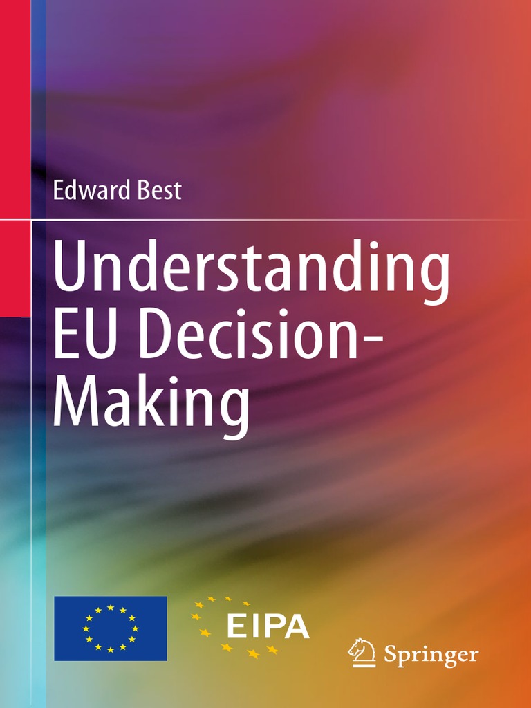 Edward Best (Auth.) - Understanding EU Decision-Making-Springer ...