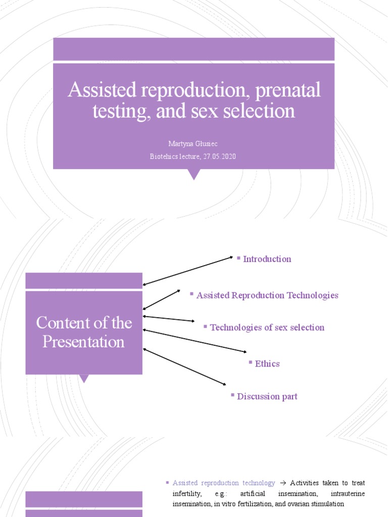 Assisted Reproduction, Prenatal Testing, and Sex Selection: Martyna ...