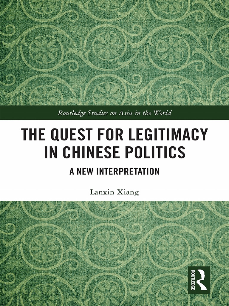 "The Quest For Legitimacy in Chinese Politcs A New Interpretation" by ...