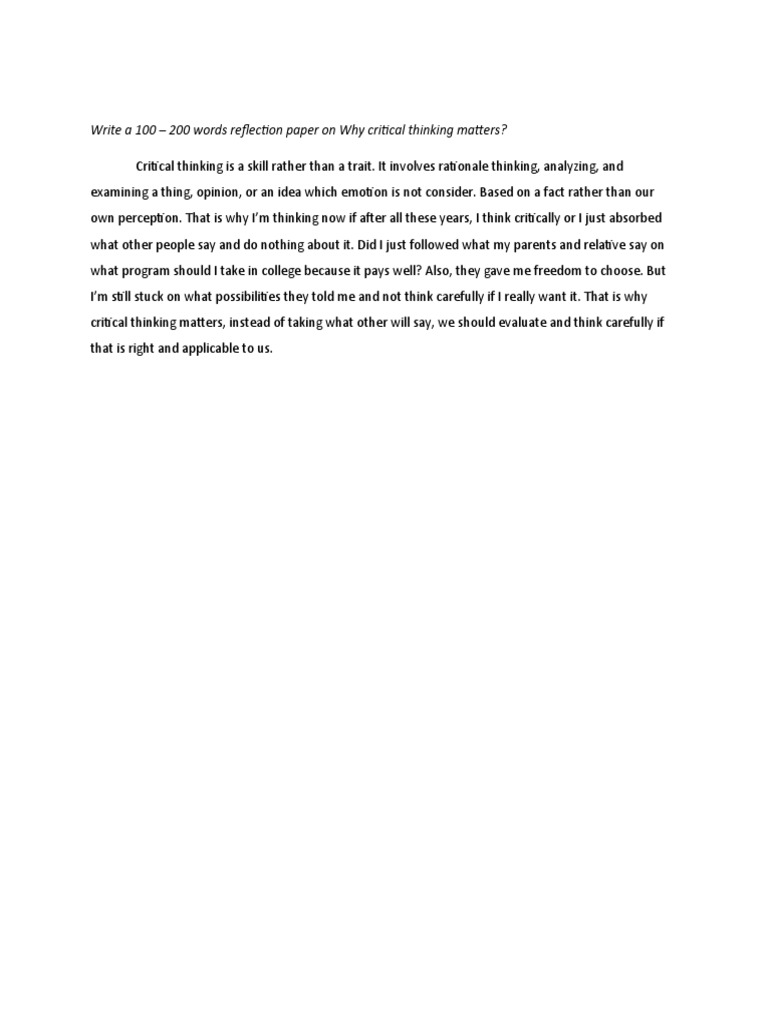 Write A 100 - 200 Words Reflection Paper On Why Critical Thinking ...