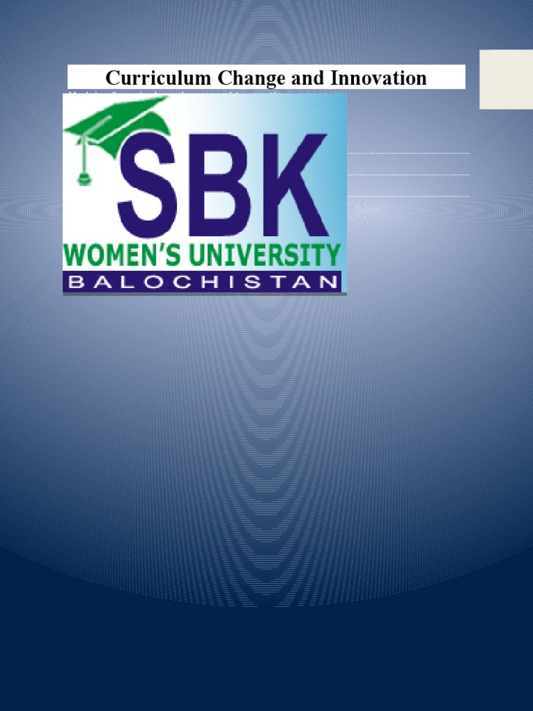 Curriculum Change Models | PDF | Innovation | Curriculum