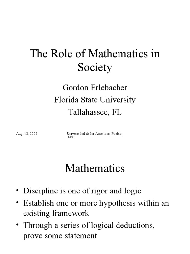 The Role of Mathematics in Society: Gordon Erlebacher Florida State ...