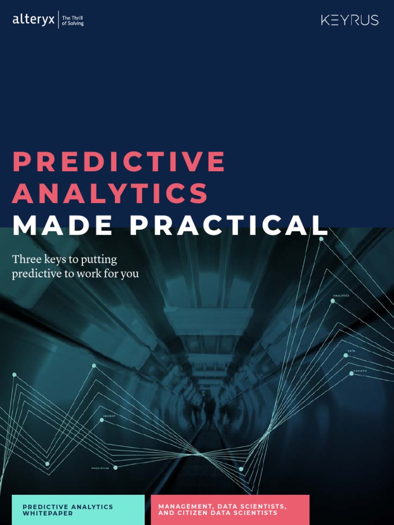 Predictive Analytics Made Practical | PDF | Insight | Analytics