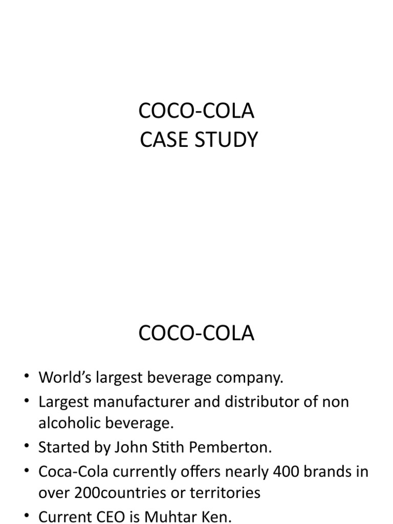 Coca-Cola Case Study & Analysis | PDF | Coca Cola | Soft Drink