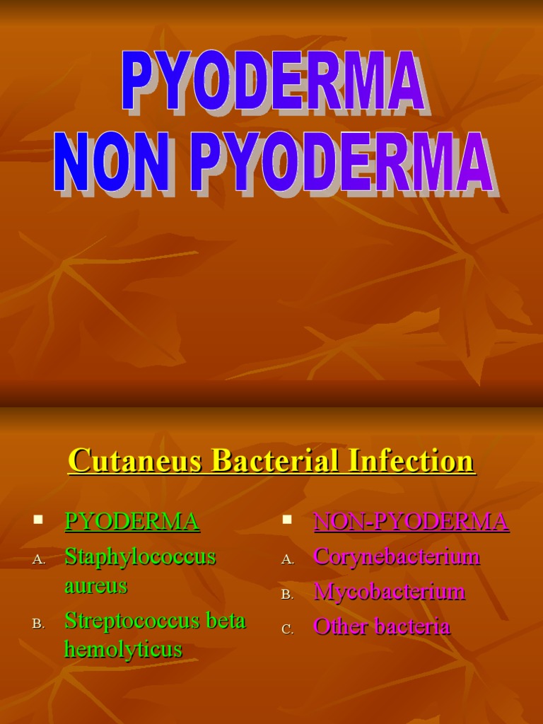 Pyoderma Non Pyoderma | PDF