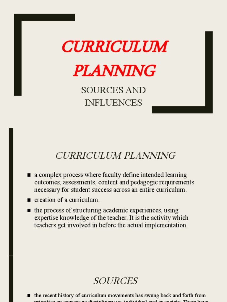 Curriculum Planning Sources and Influences | PDF | Educational ...